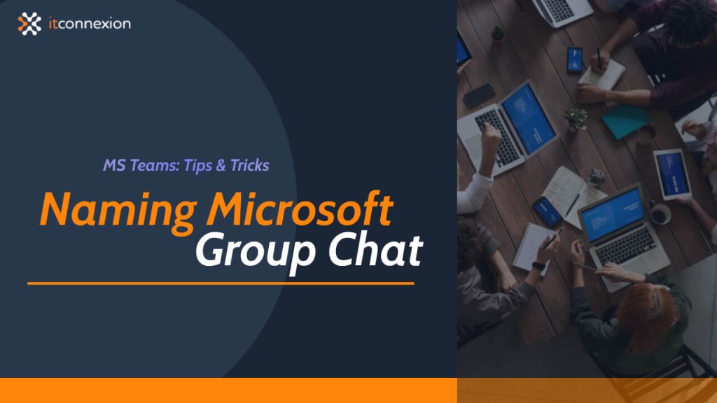How to Name Microsoft Teams Group Chat | ITConnexion