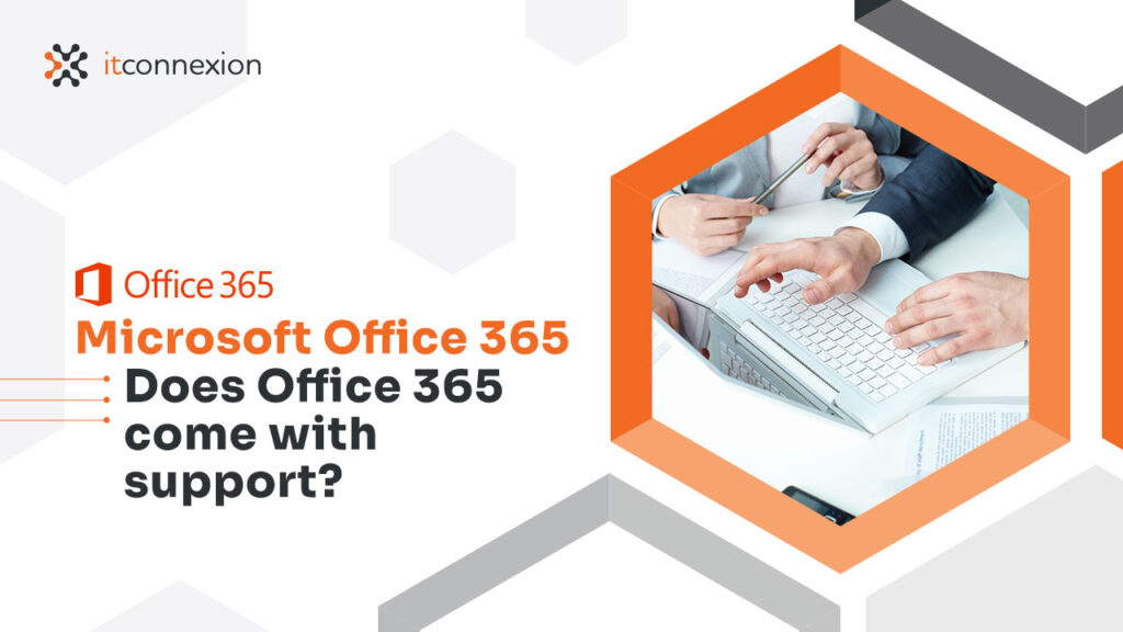 Does Office 365 Come With Support Melbourne does-office-365-come-with-support-melbourne