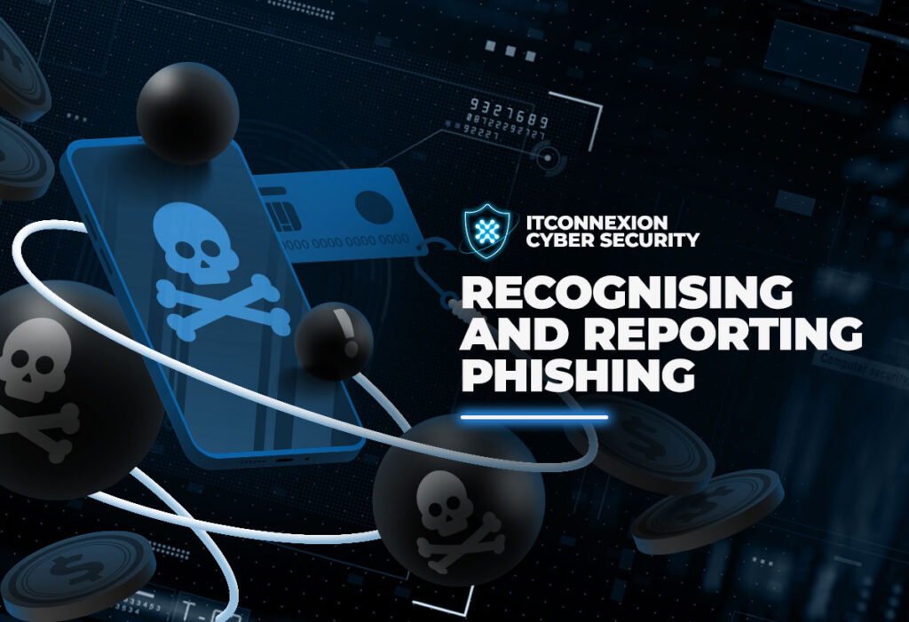 Recognising and Reporting Phishing